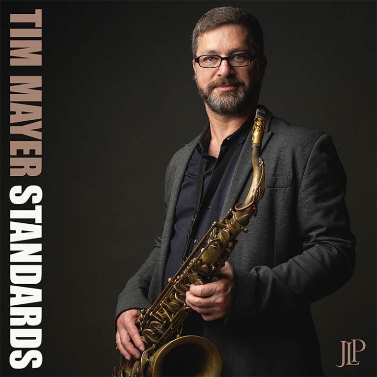 STANDARDS – Tim Mayer – Jazz Legacy Productions